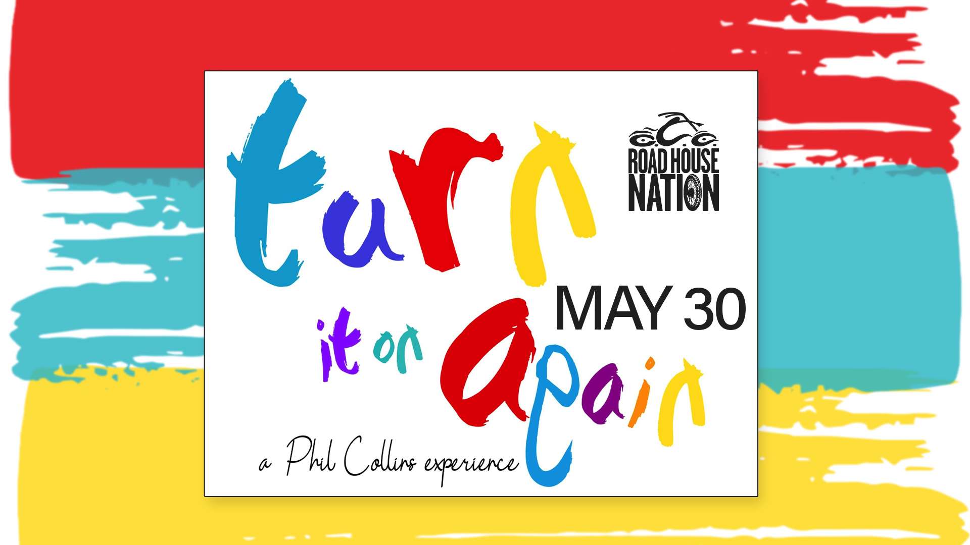 Road House Nation Presents: Turn It On Again- A Phil Collins and ...